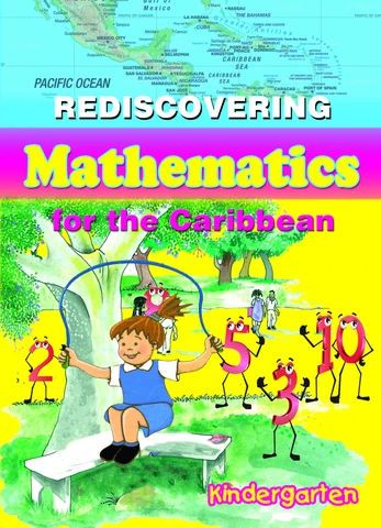 Rediscovering Mathematics for the Caribbean Kindergarten