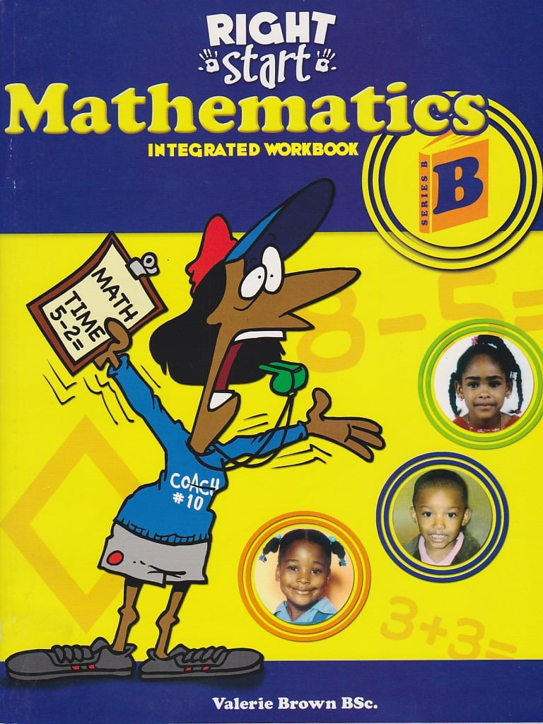 Right Start Mathematics Integrated Workbook series B