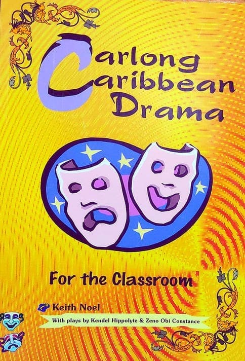 Carlong Caribbean Drama for the Classroom