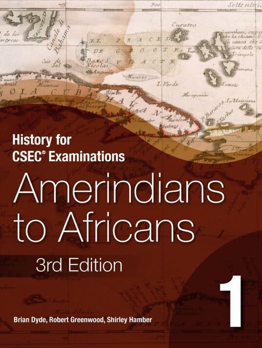 History for CSEC Examinations 3rd Edition Student’s Book 1-Amerindians ...